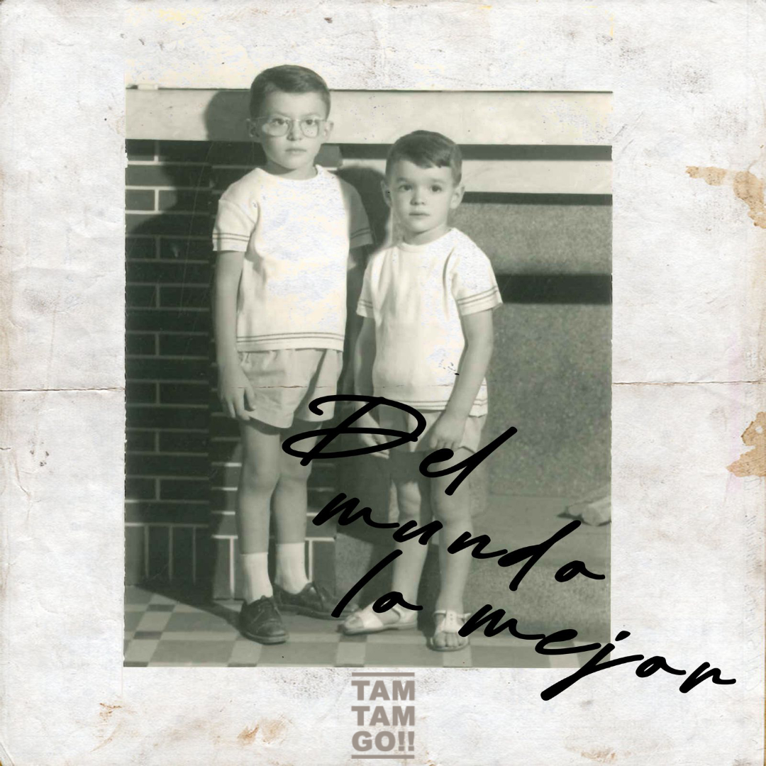 TAM TAM GO! presenta “DEL MUNDO LO MEJOR” primer single adelanto ...